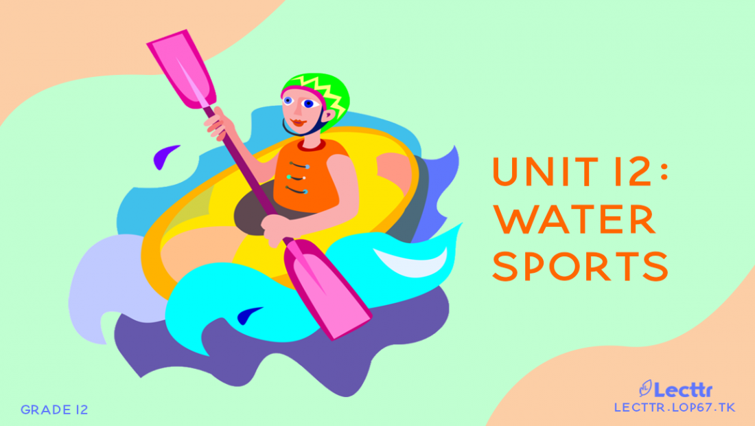 Unit 12: Water Sports - Lecttr