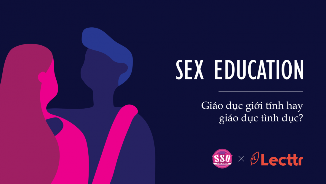 Sex Education Giáo Dục Giới Tính Hay Giáo Dục Tình Dục Lecttr